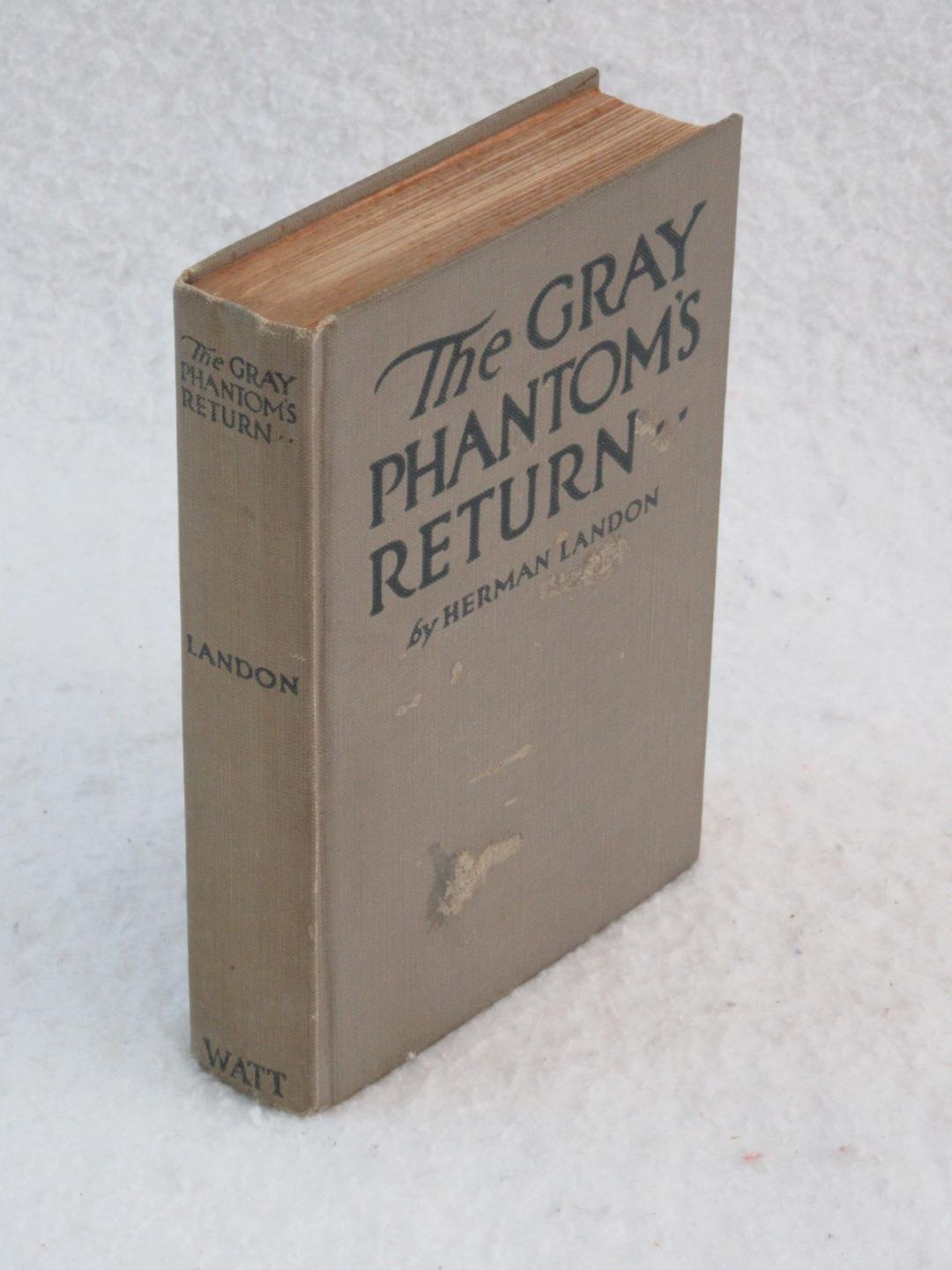 Herman Landon THE GRAY PHANTOM RETURNS W.J.Watt 1922 1st Printing | eBay