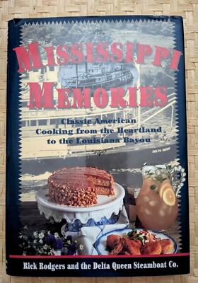 Mississippi Memories by Rick Rodgers and Delta Queen Steamboat Company ...