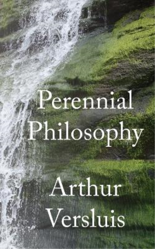 Arthur Versluis Perennial Philosophy (Paperback) 9781596599161 | eBay