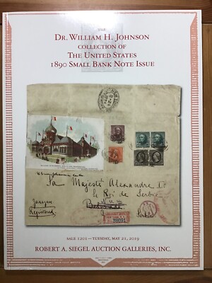 Siegel 1201 Dr. William H. Johnson Collection of US 1890 Small Bank ...