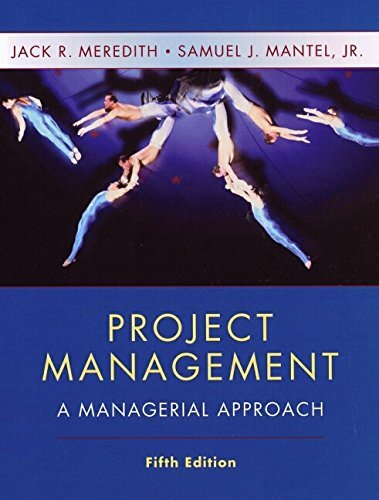 Project Management: A Managerial Approach By Jack R. Meredith ...