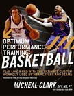 Optimum Performance Training Basketball Play Like Pro th by Clark Micheal | eBay
