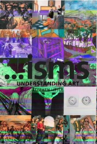 Isms: Understanding Art - Turtleback By Little, Stephen - GOOD ...