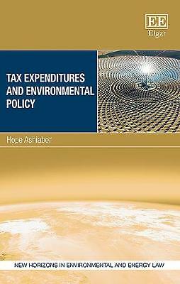 New Horizons in Environmental and Energy Law Ser.: Tax Expenditures and ...