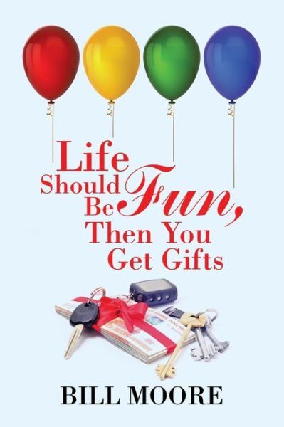 Life Should Be Fun, Then You Get Gifts 9781543443714| eBay