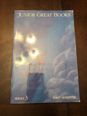 Junior Great Books Series 3 First Semester Student Edition (1992) (1992 ...