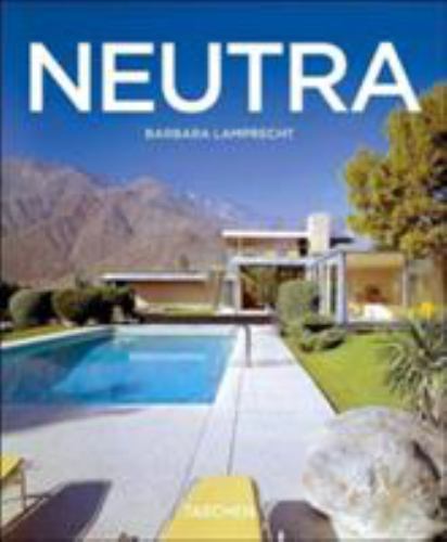 Richard Neutra, 1892-1970: Survival Through Design (Taschen Basic ...