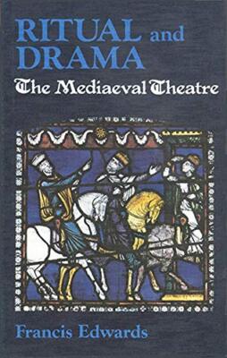Ritual and Drama: The Medieval Thea..., Edwards, Franci | eBay.de