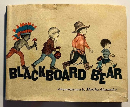 BLACKBOARD BEAR by Martha Alexander Children's Book HB w DJ 1969 First ...