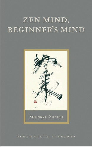 Shunryu Suzuki Zen Mind, Beginner's Mind (Gebundene Ausgabe) Shambhala Library | eBay