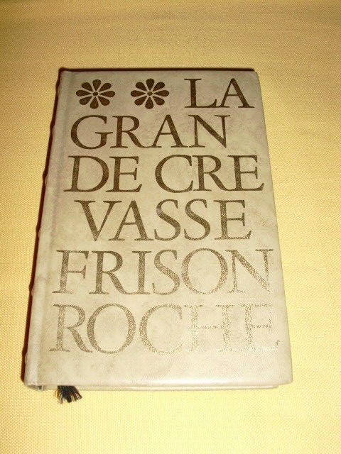 "La grande crevasse" R. Frison-Roche (éd.Walter Beckers). | eBay