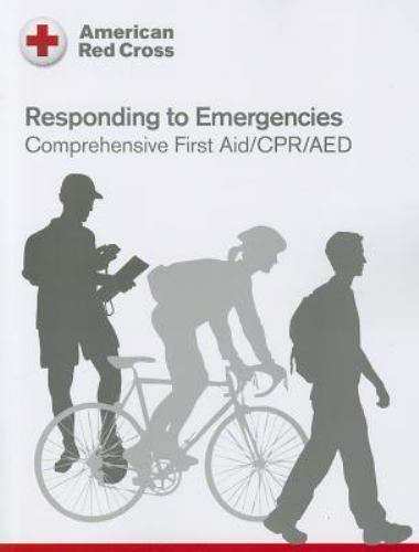 Responding to Emergencies: Comprehensive First Aid/CPR/AED by American ...