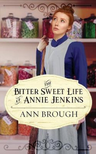 The Bitter Sweet Life of Annie Jenkins by Brough, Ann [Paperback, 340 ...