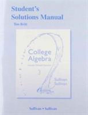 Student Solutions Manual for College Algebra : Concepts Through ...