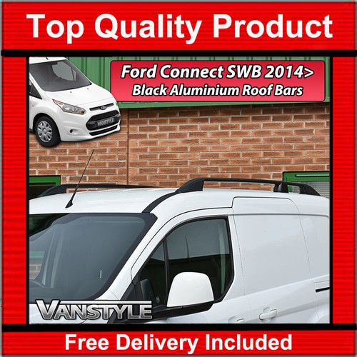 FITS FORD TRANSIT CONNECT SWB 2014> BLACK ROOF RACK RAILS BARS QUALITY ...