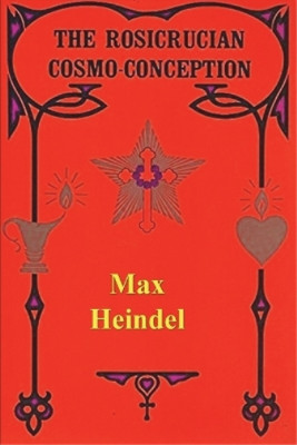 Max Heindel The Rosicrucian Cosmo Conception (Paperback) (UK IMPORT) | eBay