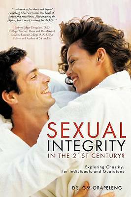 Sexual Integrity in the 21st Century?: Exploring Chastity. For ...