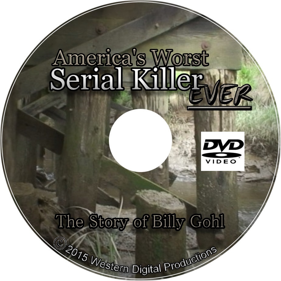 America's Worst Serial Killer Crime Historical Murderer Billy Gohl ...
