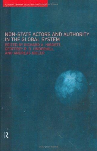Routledge Studies in Globalisation Ser.: Non-State Actors and Authority ...