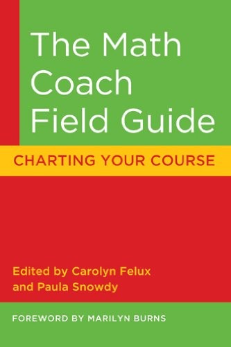 The Math Coach Field Guide: Charting Your Course - Burns, Marilyn - Good - S... 9780941355728| eBay