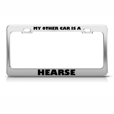 Metal License Plate Frame My Other Car Is A Hearse Car Accessories ...