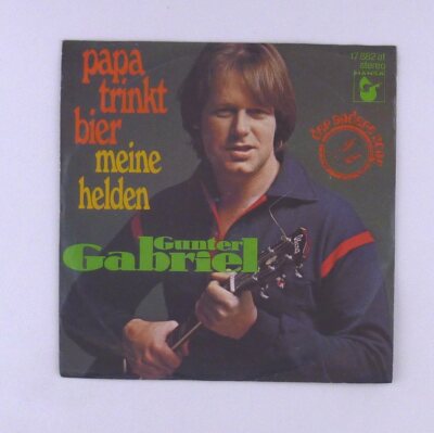 7" Singolo - Gunter Gabriel - Papà Beve Birra I Miei Eroi - S4899 | eBay