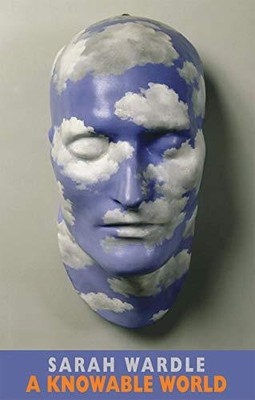 A Knowable World By Sarah Wardle 9781852248192| eBay