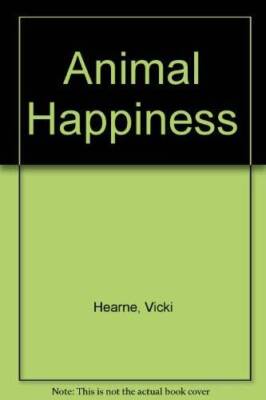 Animal Happiness - Paperback By Hearne, Vicki - GOOD 9780060926069| eBay