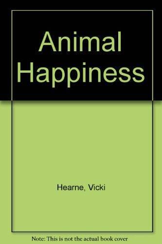 Animal Happiness - Paperback By Hearne, Vicki - GOOD 9780060926069| eBay