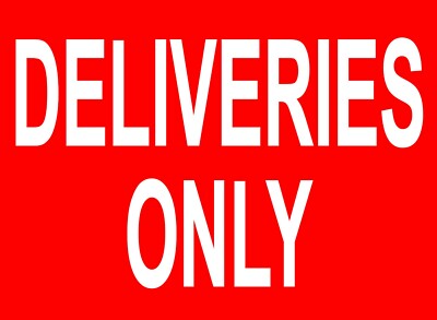 DELIVERIES ONLY Metal SIGN NOTICE no public pedestrian access private ...