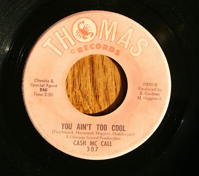 CASH McCALL No Soul 45rpm You Ain't Too Cool b/w When You Wake Up HEAR ...