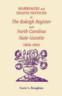 Marriages and Death Notices in Raleigh Register and North Carolina ...