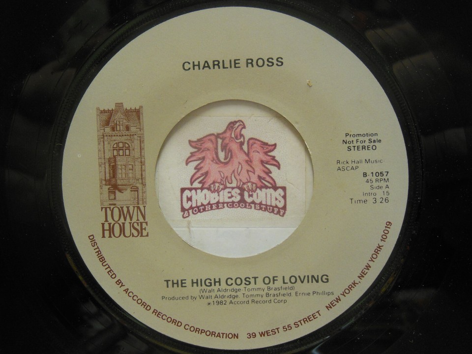 Promo! Charlie Ross - The High Cost of Loving / Same, 45 RPM VG+ (13A ...