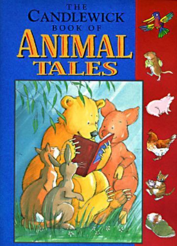 Candlewick Book of Animal Tales by Candlewick Press Staff (1996 ...
