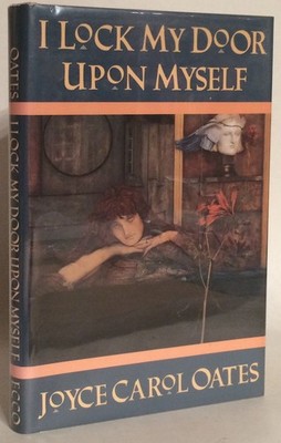 I Lock My Door upon Myself by Oates 9780880012607| eBay