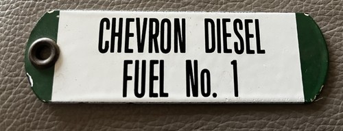 Vintage Chevron Diesel Fuel No. 1 Gasoline Enamel Gas Tag Pump Sign Oil ...
