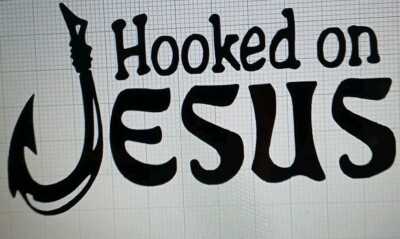 Hooked On Jesus Fishing Hook Decal | eBay