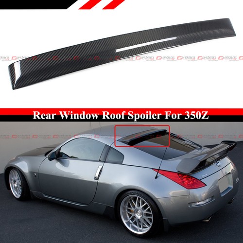 FOR 2003-2008 Nissan 350z Z33 JDM Carbon Fiber Rear Window Roof Spoiler ...