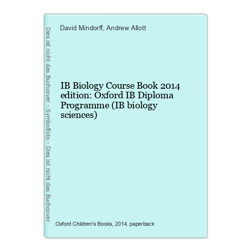 IB Biology Course Book 2014 edition: Oxford IB Diploma Programme (IB ...