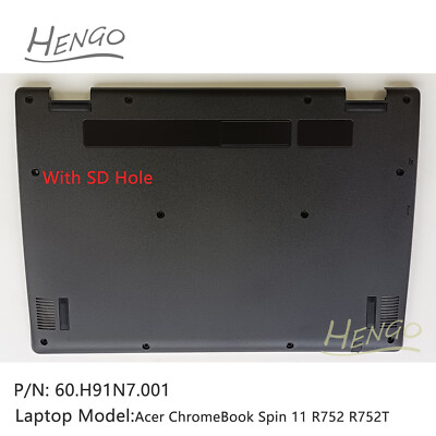 New 60.H91N7.001 For Acer ChromeBook Spin 11 R752 R752T Lower Bottom ...