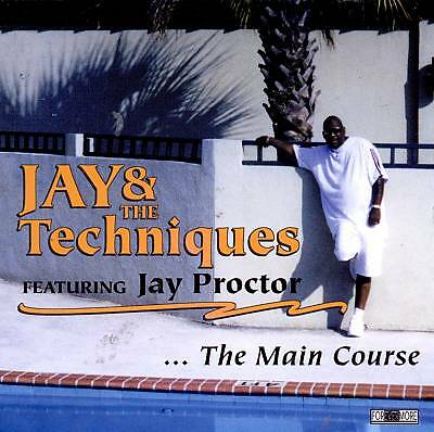 Main Course by Jay & the Techniques Featuring Jay Proctor (CD, 1998 ...