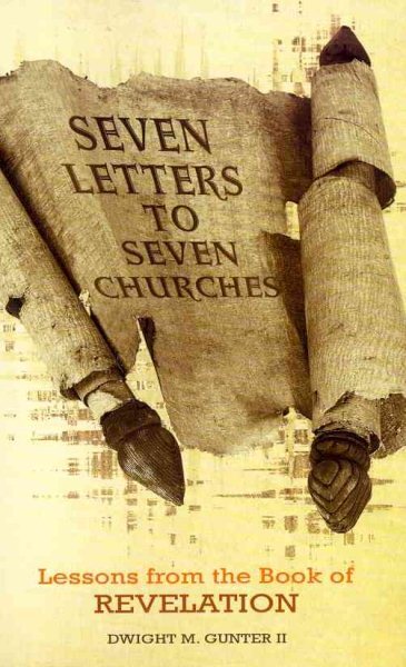 Seven Letters to Seven Churches : Lessons from th of Revelation ...