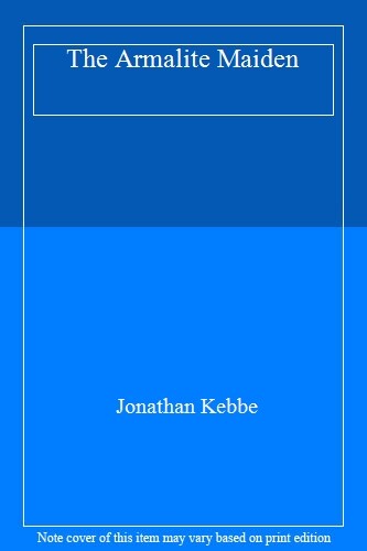 The Armalite Maiden By Jonathan Kebbe. 9780749305307 | eBay