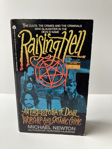 Raising Hell Michael Newton Book Encyclopedia Satanic Crime Devil Worship True | eBay