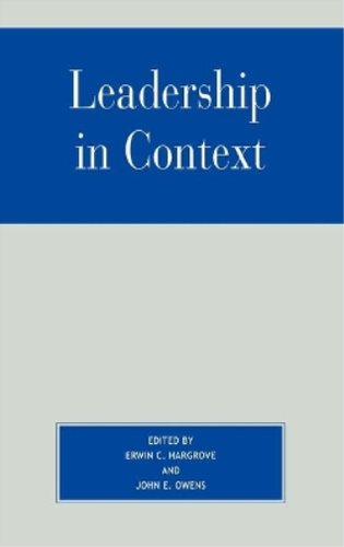 David Scott Bell Leadership in Context (Hardback) 9780742528529 | eBay