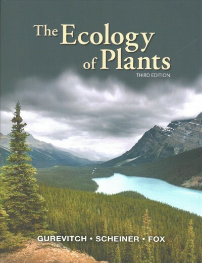 The Ecology of Plants by Samuel M. Scheiner, Jessica Gurevitch and ...