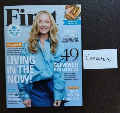 FIRST FOR WOMEN Magazine June 17 2024 ELISABETH ROHM Cover Burgers ...