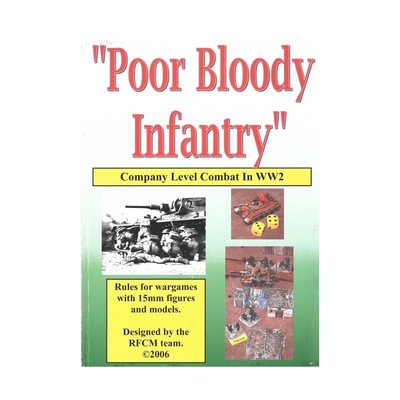 Rules for the Common Man Historical Mini Rules Poor Bloody Infantry EX ...