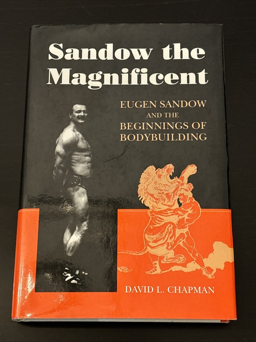 Eugen Sandow Measurements It's Amazing How Much Bodybuilding Has