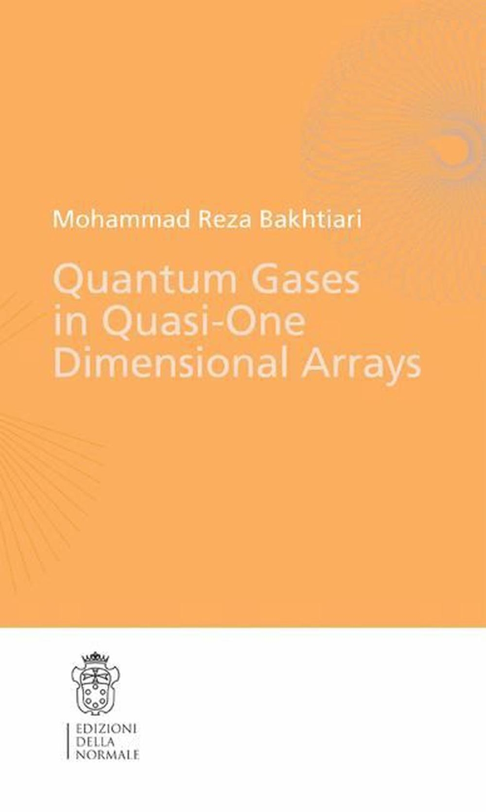 Quantum Gases in Quasi-One-Dimensional Arrays by Mohammad Reza ...